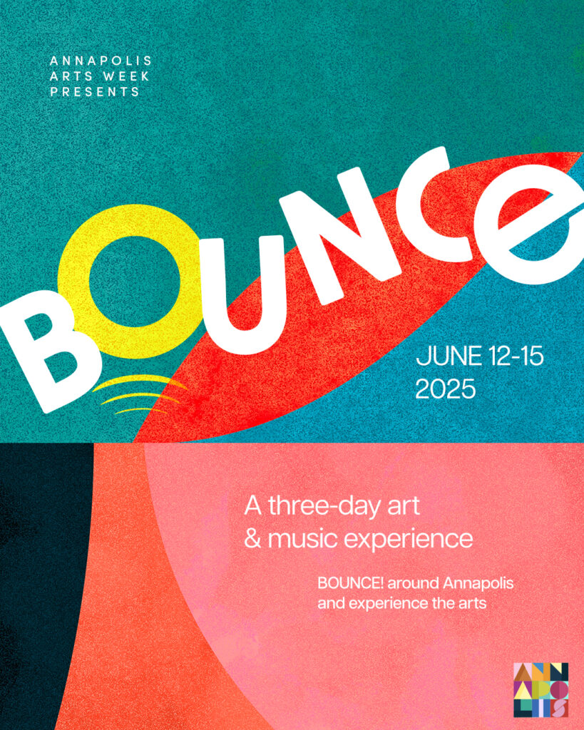 Bounce! - Annapolis Arts Week - Arts Council of Anne Arundel County